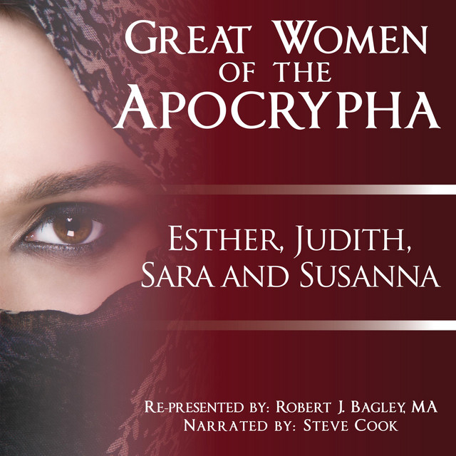 Great Women of The Apocrypha: Esther, Judith, Sara and Susanna ...