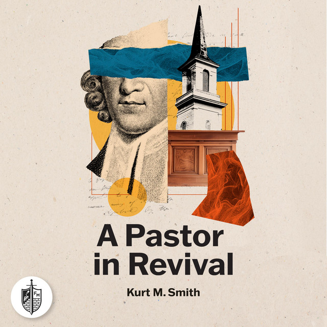 A Pastor In Revival: How Jonathan Edwards Discerned and Defended the ...