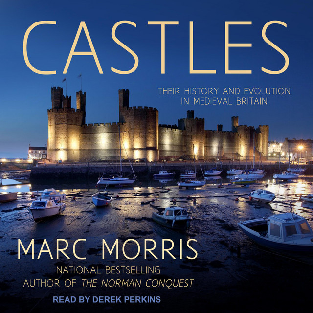 Castles: Their History and Evolution in Medieval Britain | Audiobook on ...
