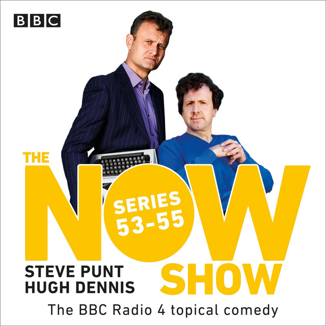 The Now Show: Series 53-55: The BBC Radio 4 topical comedy | Audiobook ...