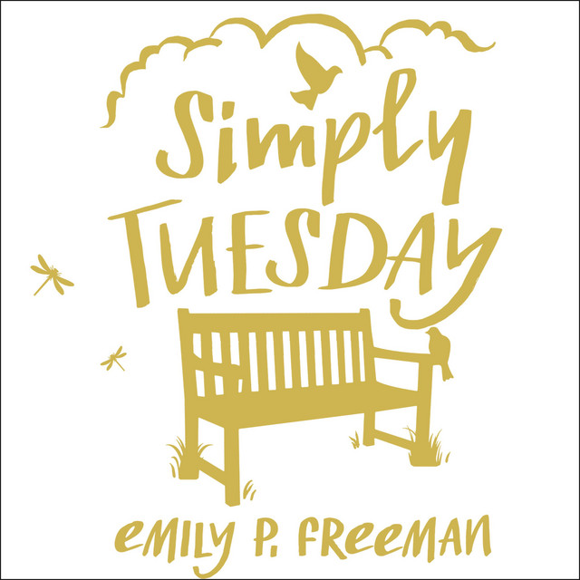 Simply Tuesday: Small-Moment Living in a Fast-Moving World | Audiobook ...