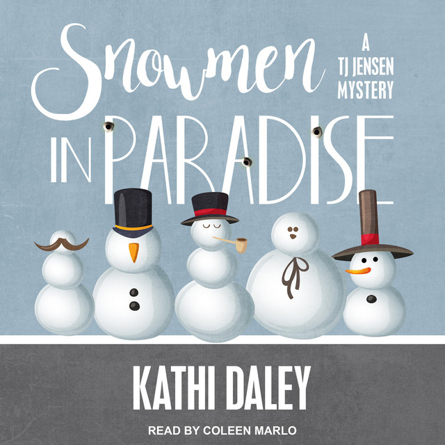 Snowmen in Paradise: A TJ Jensen Mystery | Audiobook on Spotify