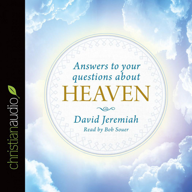Answers to Your Questions about Heaven | Audiobook on Spotify