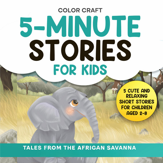 5-Minute Stories For Kids: Tales From The African Savanna: Cute and ...