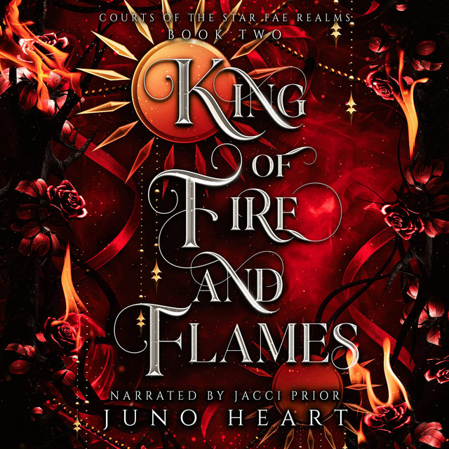 King of Fire and Flames: A Steamy Fae Fantasy Romance | Audiobook on ...