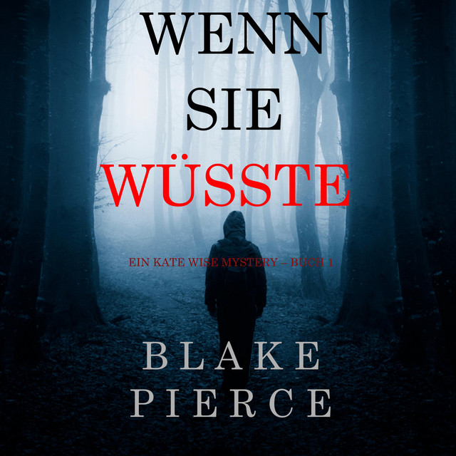 Wenn Sie Wüsste (Ein Kate Wise Mystery – Buch 1) | Audiobook on Spotify