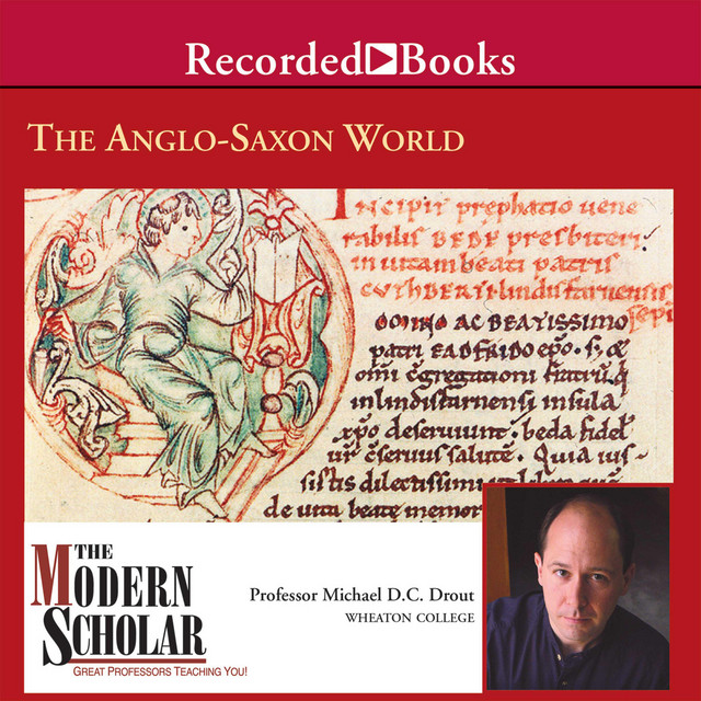 The Anglo Saxon World | Audiobook on Spotify