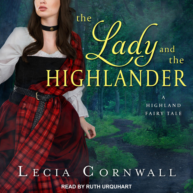 The Lady and the Highlander: A Highland Fairy Tale | Audiobook on Spotify