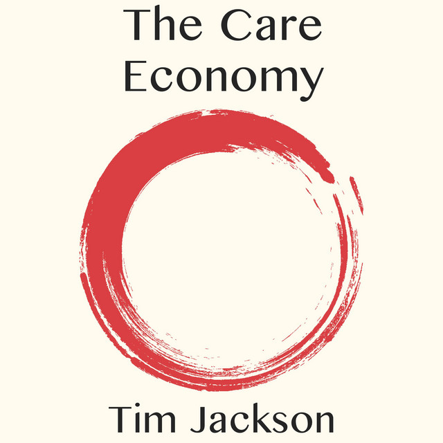 The Care Economy | Audiobook on Spotify