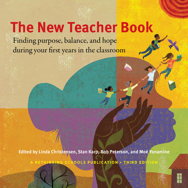 The New Teacher Book: Finding purpose, balance, and hope during your ...