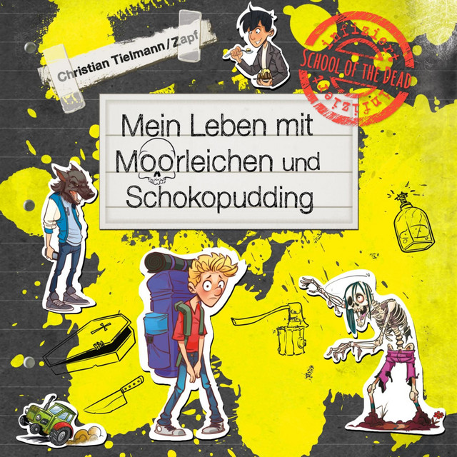 School of the dead 4: Mein Leben mit Moorleichen und Schokopudding ...