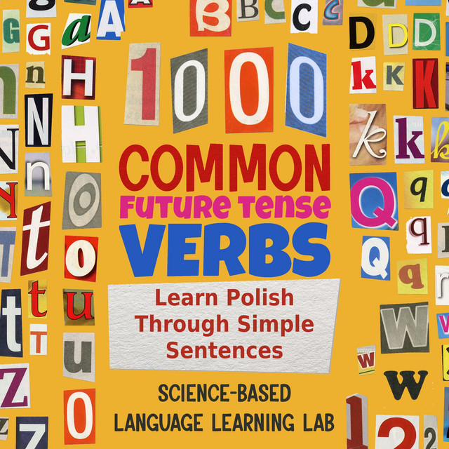 1000 Common Future Tense Verbs: Learn Polish Through Simple Sentences ...
