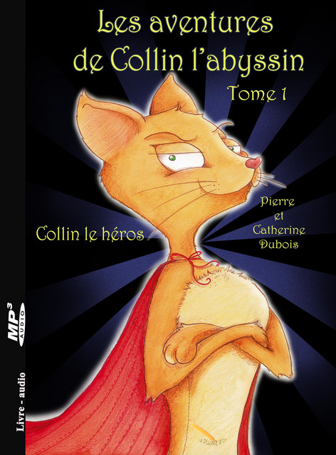Les AVENTURES DE COLLIN L'ABYSSIN TOME 1 COLLIN LE HEROS | Audiobook on ...