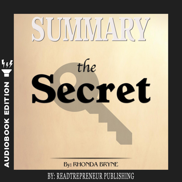 Summary of The Secret by Rhonda Byrne | Audiobook on Spotify