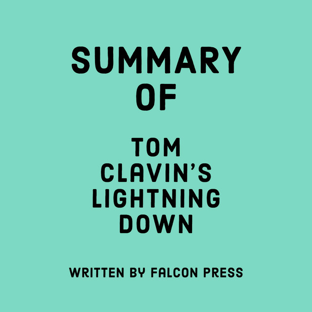 Summary of Tom Clavin’s Lightning Down | Audiobook on Spotify