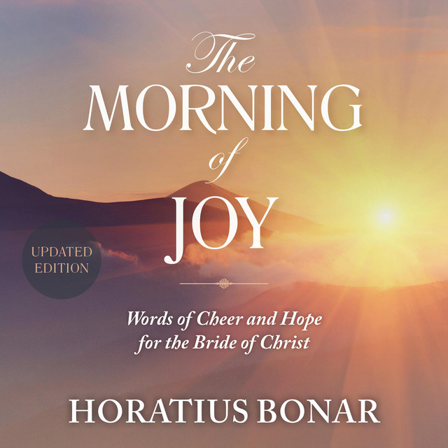 The Morning of Joy: Words of Cheer and Hope for the Bride of Christ ...