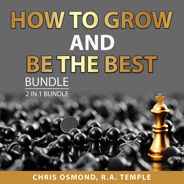 How to Grow and Be the Best Bundle, 2 in 1 Bundle: Be As You Are and ...