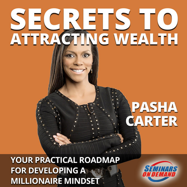 Secrets to Attracting Wealth: Your Practical Roadmap for Developing a ...