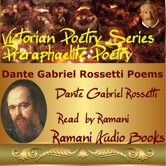 Dante Gabriel Rossetti Poems | Audiobook on Spotify