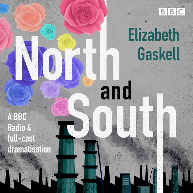 North and South: A BBC Radio 4 full-cast dramatisation | Audiobook on ...