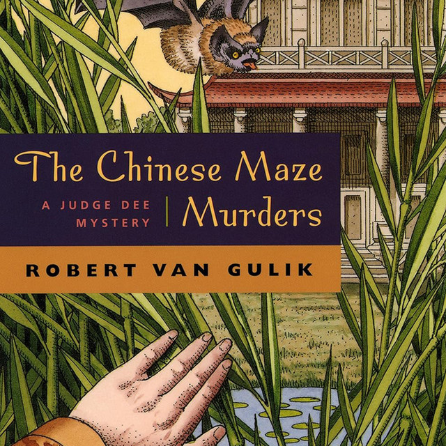 The Chinese Maze Murders: A Judge Dee Mystery | Audiobook on Spotify