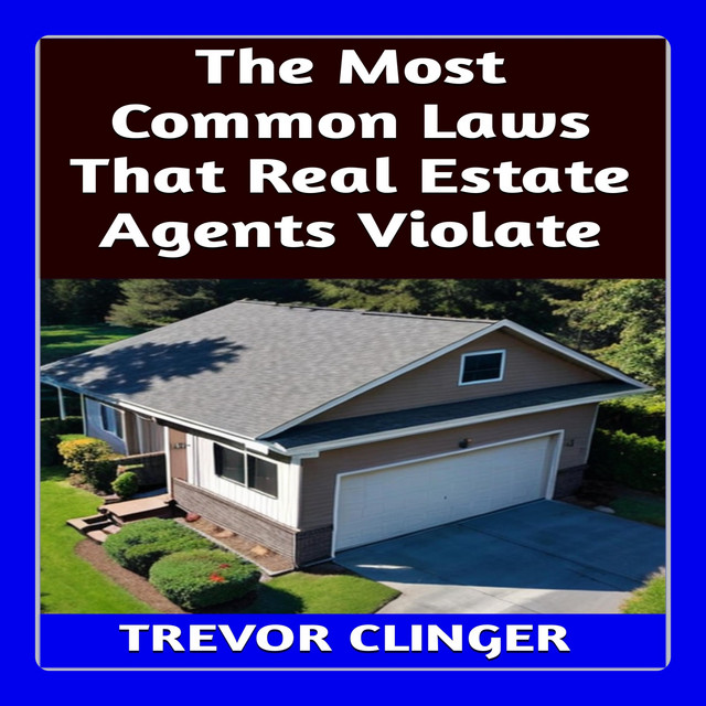 The Most Common Laws That Real Estate Agents Violate | Audiobook on Spotify