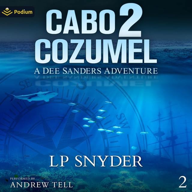 Cabo 2 Cozumel: Dee Sanders, Book 2 | Audiobook on Spotify
