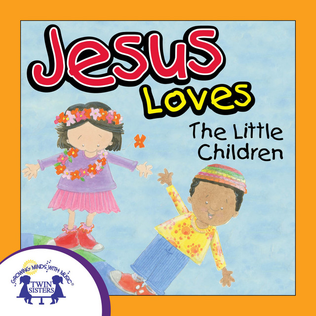 Jesus Loves the Little Children | Audiobook on Spotify