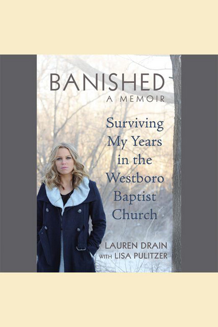 Banished: Surviving My Years in the Westboro Baptist Church | Audiobook ...