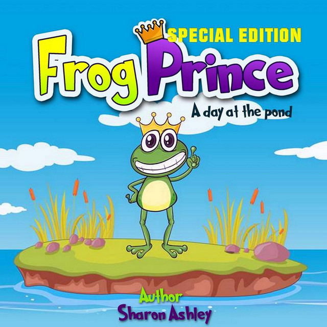 Frog Prince: A Day at the Pond, Special Edition | Audiobook on Spotify