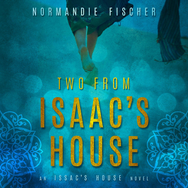 Two from Isaac's House: A Story of Promises | Audiobook on Spotify