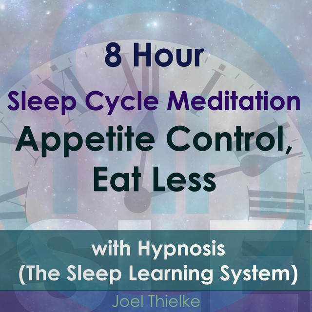 8 Hour Sleep Cycle Meditation - Appetite Control, Eat Less with ...