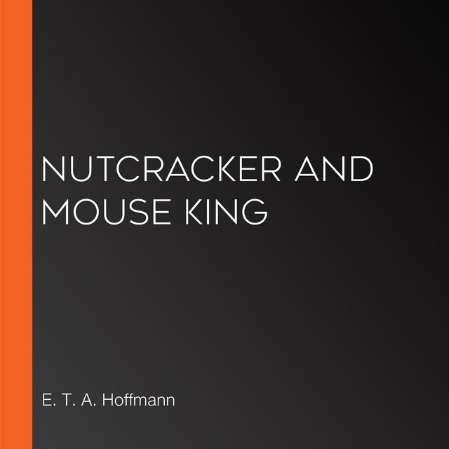 Nutcracker and Mouse King | Audiobook on Spotify