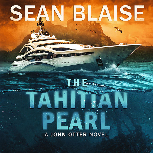 The Tahitian Pearl: A John Otter Novel | Audiobook on Spotify