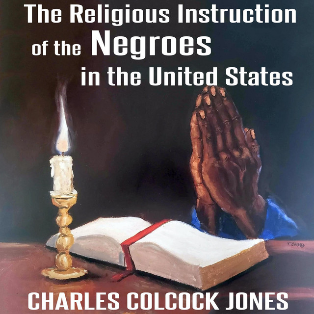 The Religious Instruction Of The Negroes In The United States ...