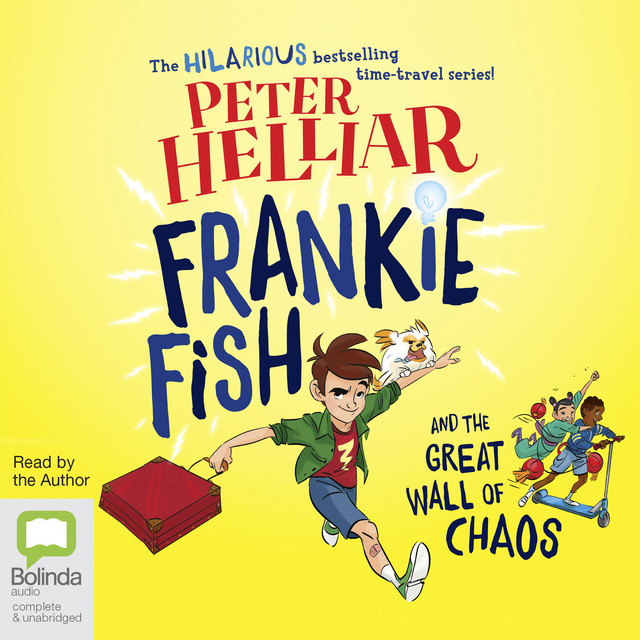 Frankie Fish and the Great Wall of Chaos | Audiobook on Spotify