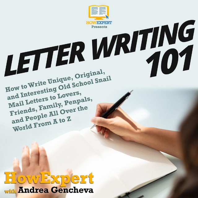 Letter Writing 101: How to Write Unique, Original, and Interesting Old ...