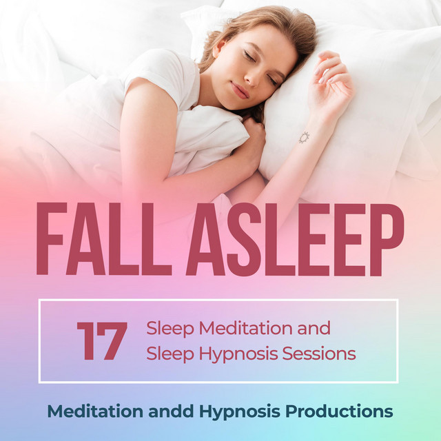 Fall Asleep: 17 Sleep Meditation and Sleep Hypnosis Sessions ...