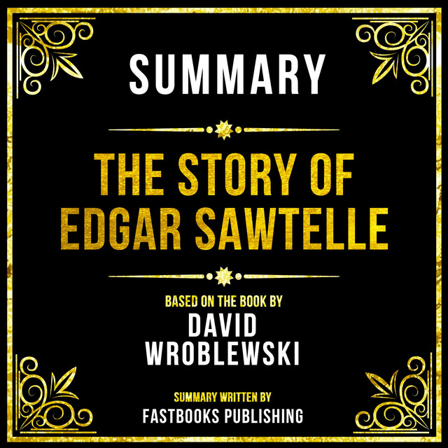 Summary - The Story Of Edgar Sawtelle: Based On The Book By David ...