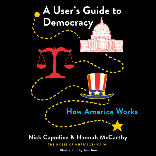 A User's Guide to Democracy: How America Works | Audiobook on Spotify