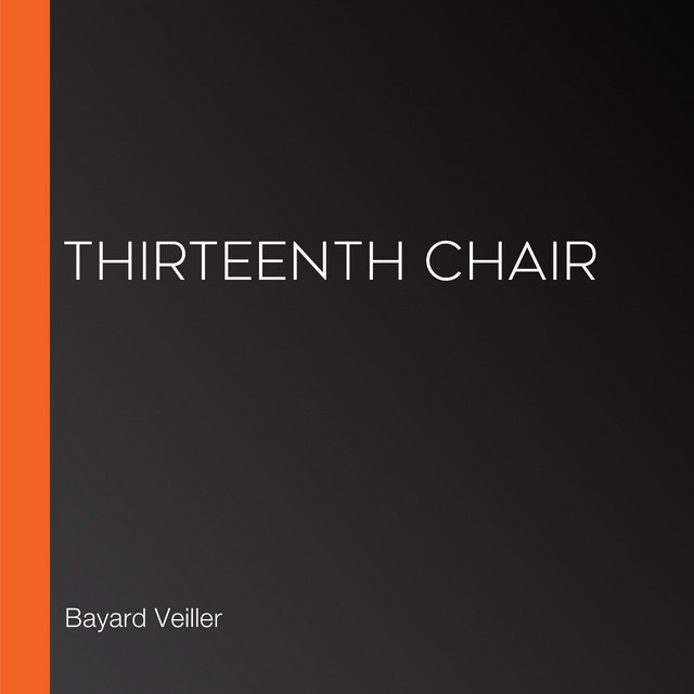 Thirteenth Chair | Audiobook on Spotify