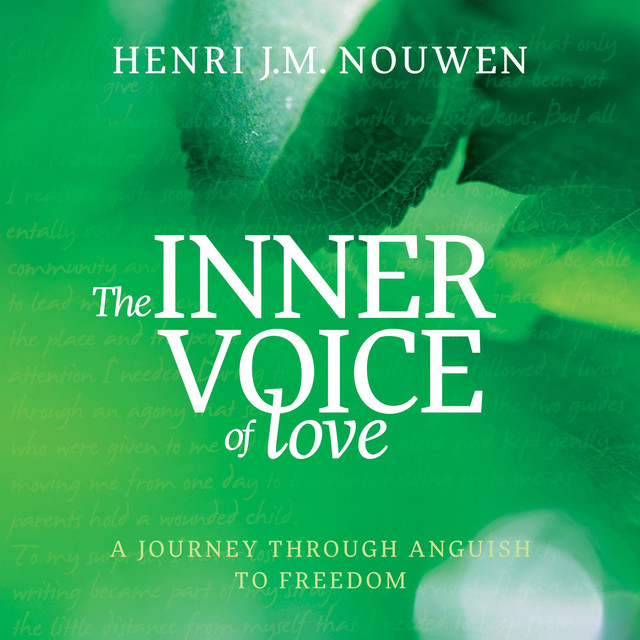 The Inner Voice of Love: A Journey Through Anguish to Freedom ...