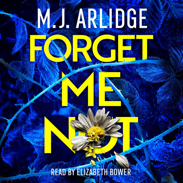 Forget Me Not: The most propulsive and thrilling read yet from Sunday ...