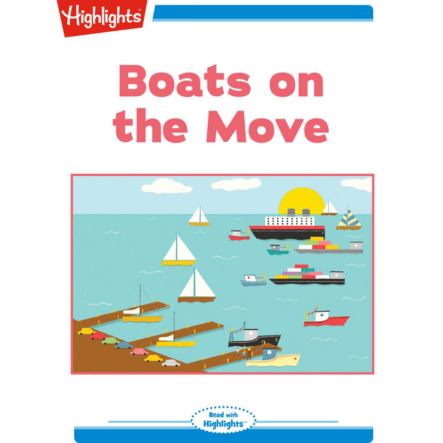 Boats on the Move: Read with Highlights | Audiobook on Spotify