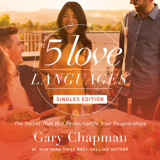 The Five Love Languages: Singles Edition: The Secret That Will ...