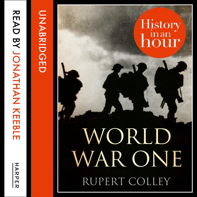 World War One: History in an Hour | Audiobook on Spotify