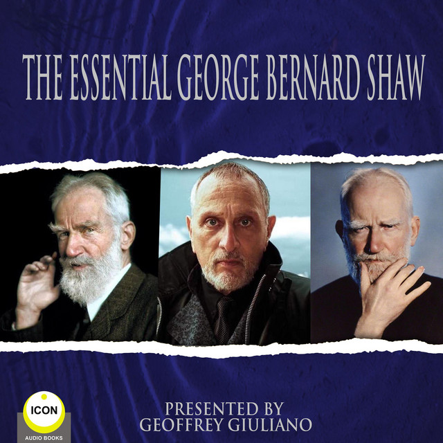 The Essential George Bernard Shaw | Audiobook on Spotify
