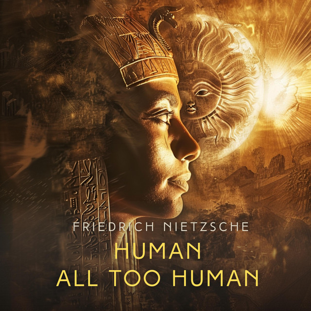 Human, All Too Human | Audiobook on Spotify