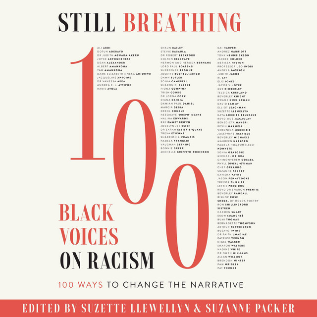 Still Breathing: 100 Black Voices on Racism--100 Ways to Change the ...