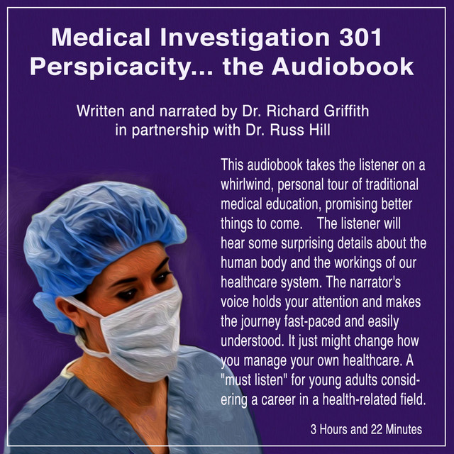 Medical Investigation 301: Perspicacity: A Book Advancing PERSPICACITY ...